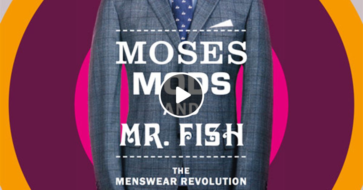 Moses, Mods and Mr Fish: A guided audio tour by JR OutLoud | Mixcloud
