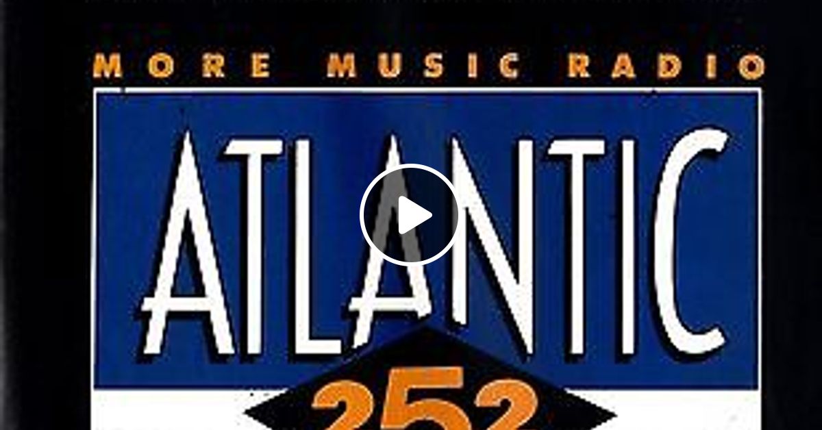 The Longwave Radio Atlantic 252 Years 1991 Part 1 by Really Retro ...