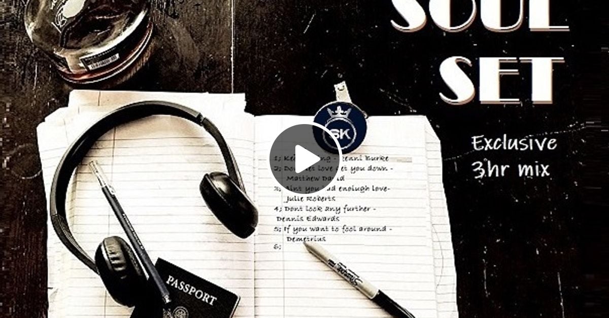 THE 80s SOUL SET– EXCLUSIVE 3HR MIX. Feats: Julie Roberts, Demetrius ...