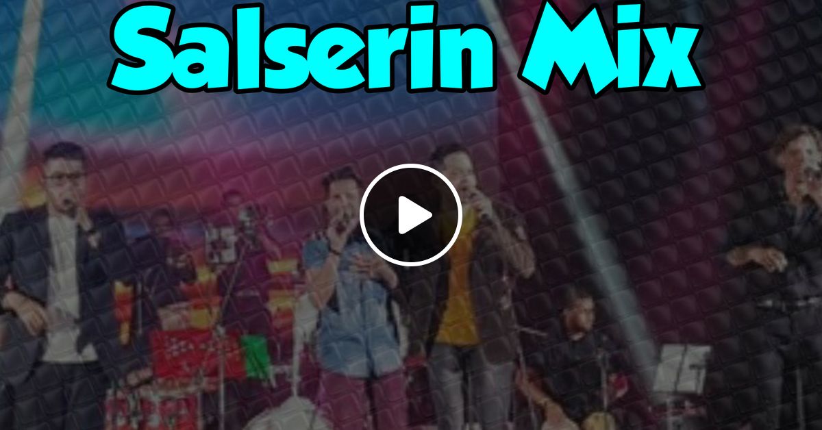 Salserin Mix by DjEliasPanama | Mixcloud