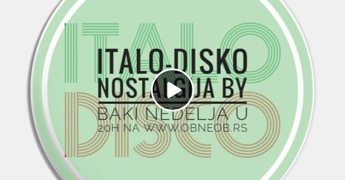 ITALO DISCO NOSTALGIJA EP 90 (Nostalgija Summertime Megamix 2022) by ...