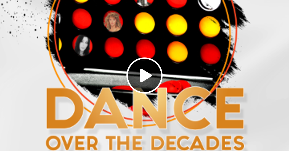 Dance Over The Decades 2 - 22/07/22 - 10s - DJ LooE by Louis Eudo ...
