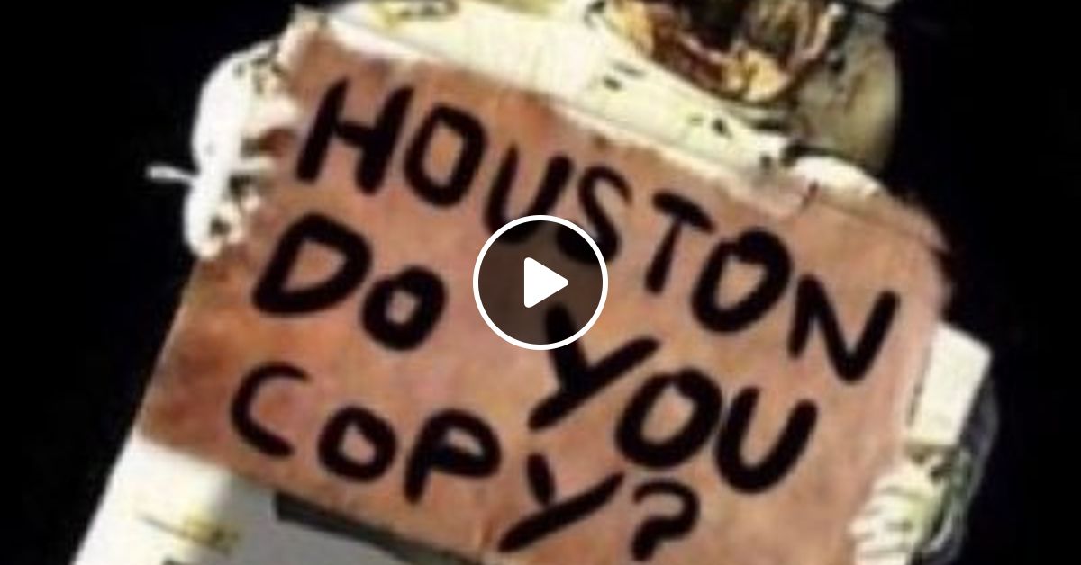 Houston Do you Copy?! by Philipe_Kemmler | Mixcloud