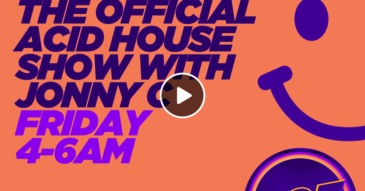 The Official Acid House Show Jonny C - 883 Centreforce radio - 2024-03-15 .wa by 883 CENTREFORCE ...