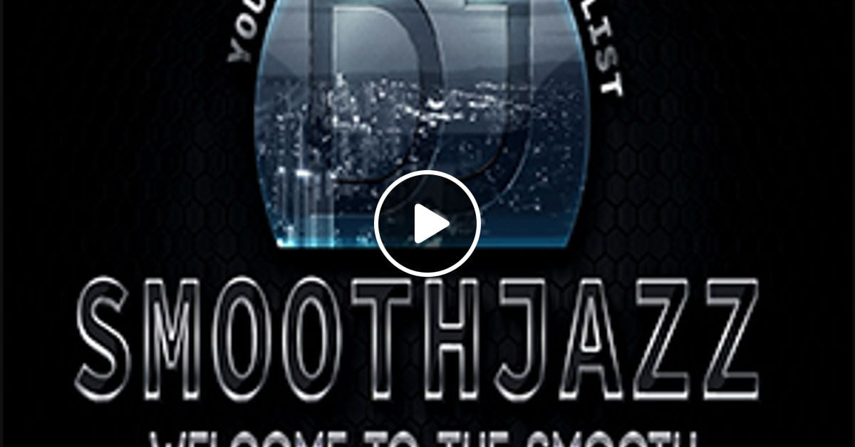 Welcome To the Smooth 122324 by D.J. Smooth Jazz | Mixcloud