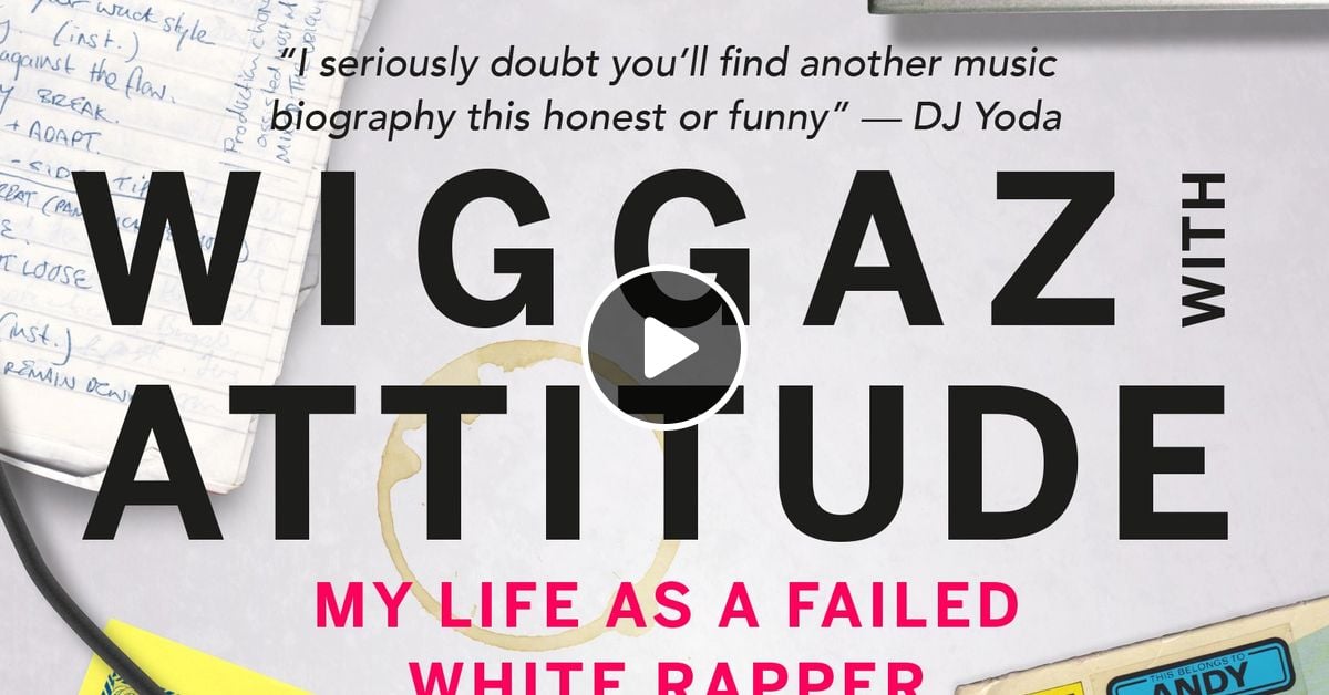 WIGGAZ WITH ATTITUDE - Words and Music Special by Breakin Bread | Mixcloud