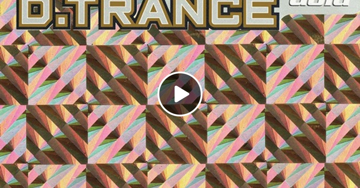 Gary D. Presents D.Trance Gold - Best of D.Trance Vol. 1-10 (CD1 & CD2 ...