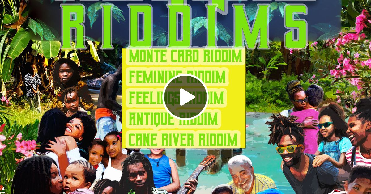 Reggae Riddims | Antique love | Feelings| Feminine | Cane River | Monte ...
