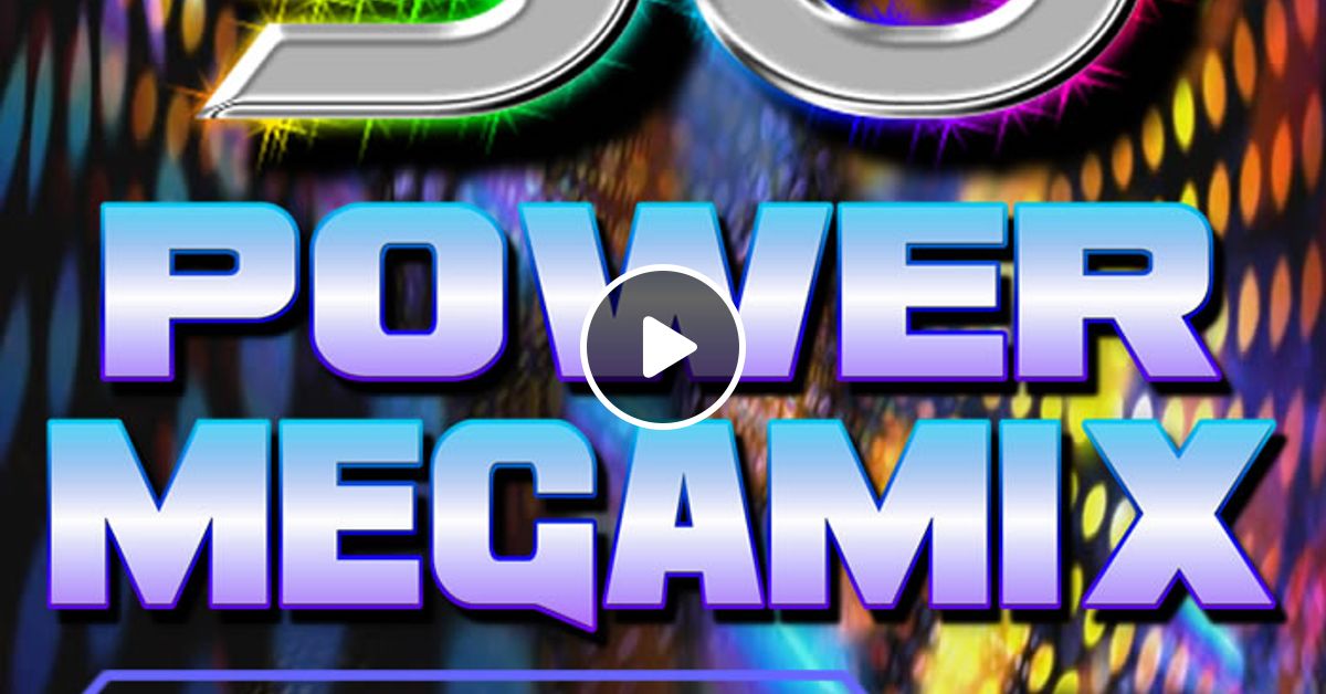 90 Power Megamix by MIXES Y MEGAMIXES | Mixcloud