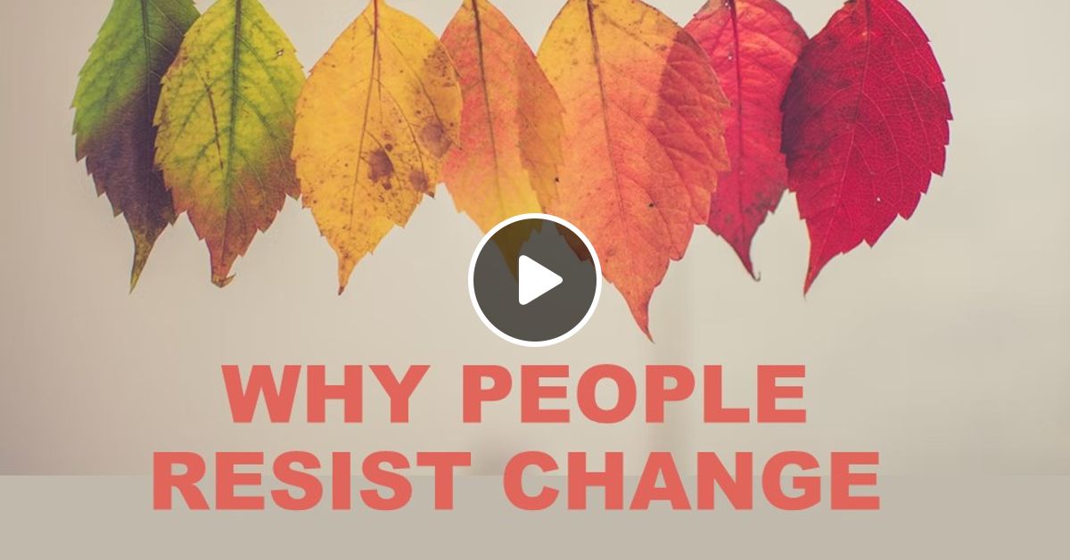 Why People Resist Change by The Meaningful Monday Show | Mixcloud