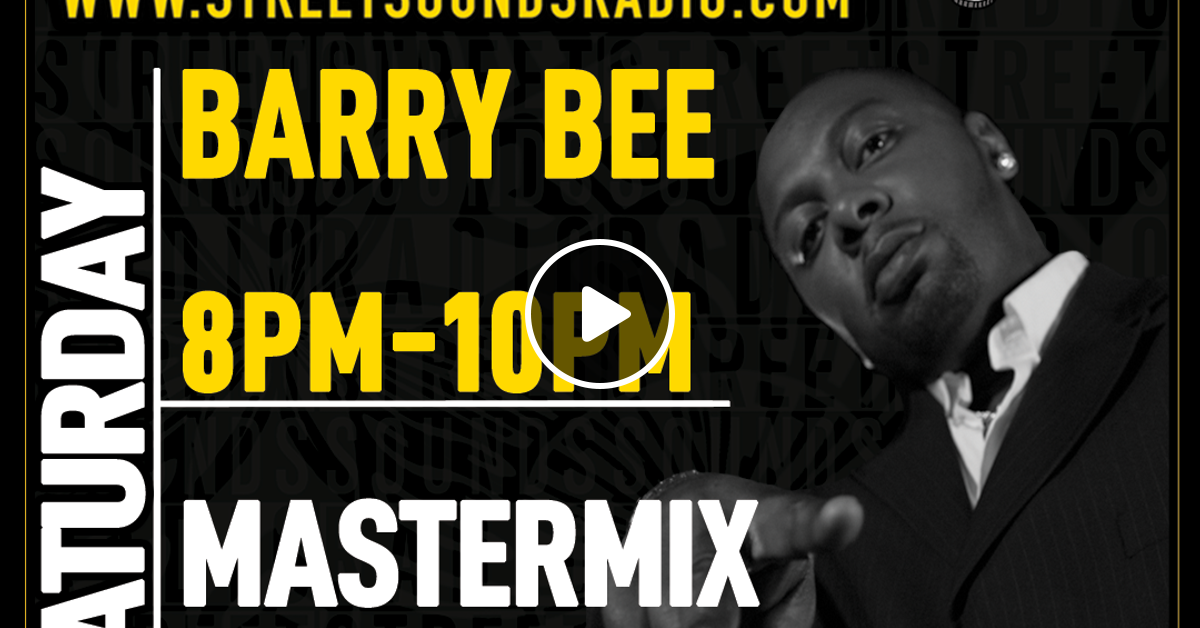 Mastermix with Barry Bee on Street Sounds Radio 2000-2200 08/10/2022 by StreetSoundsRadio | Mixcloud