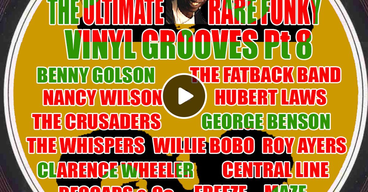 Ultimate Rare Funky Vinyl Grooves Pt 8 by The Funky Soulsta favorites ...