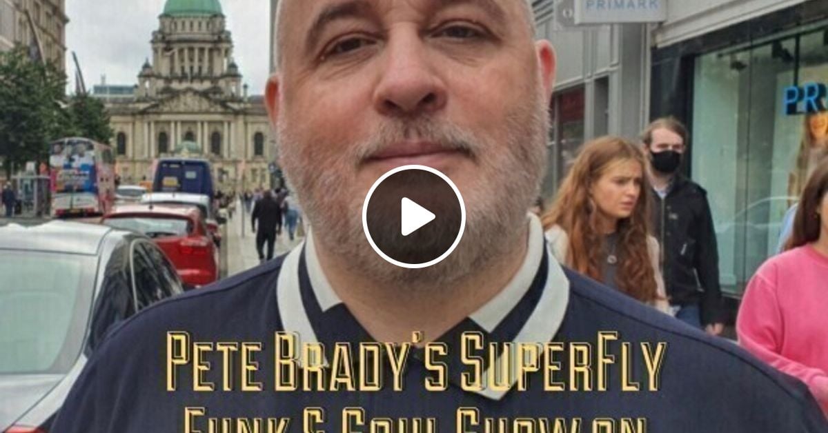 Pete Brady - Pete Brady`s Superfly Funk & Soul Show 17/05/2025 ThamesFM. by Thames FM London ...