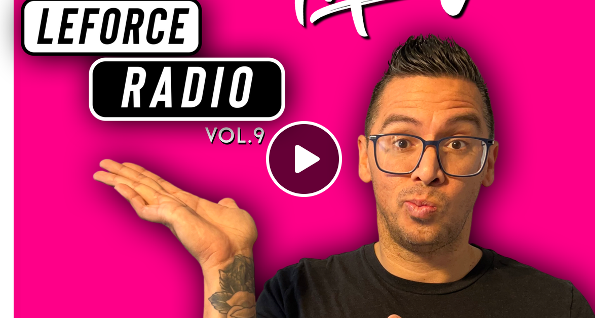 LeForce Radio Vol. 9 - Mike Villa by LeForceDJ | Mixcloud