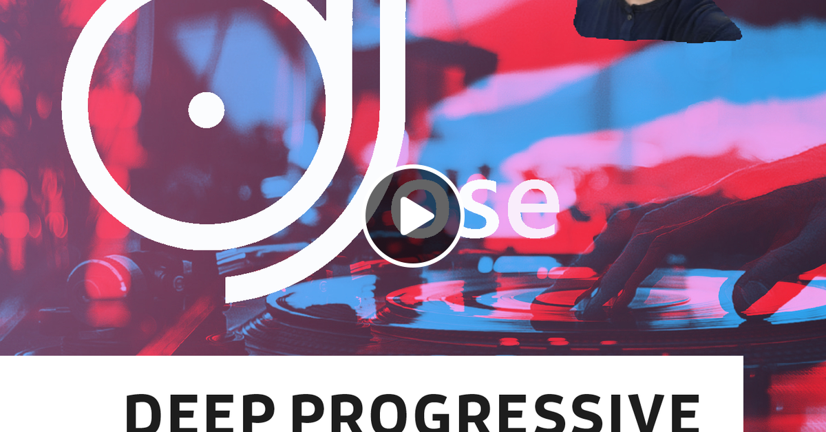 Deep Progressive House Mix by DJose by DJose Dance Mixes | Mixcloud