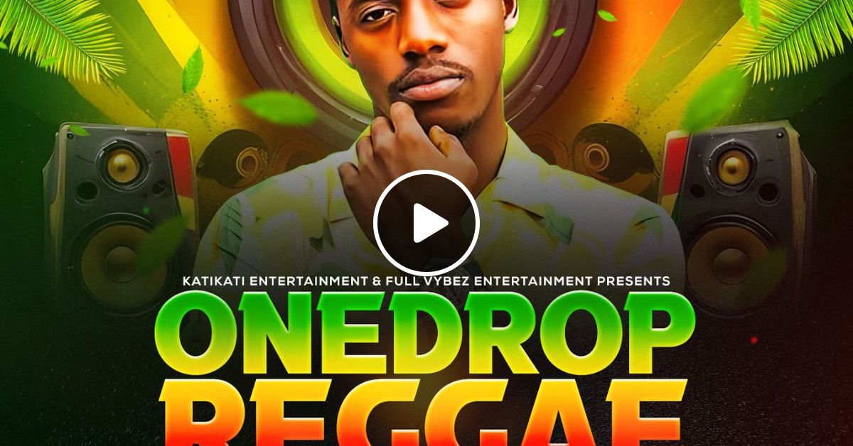 DJ GABU X SELECTOR STABBAH ONEDROP REGGAE MIX 2025 by DJ GABU ADDITICHA ...