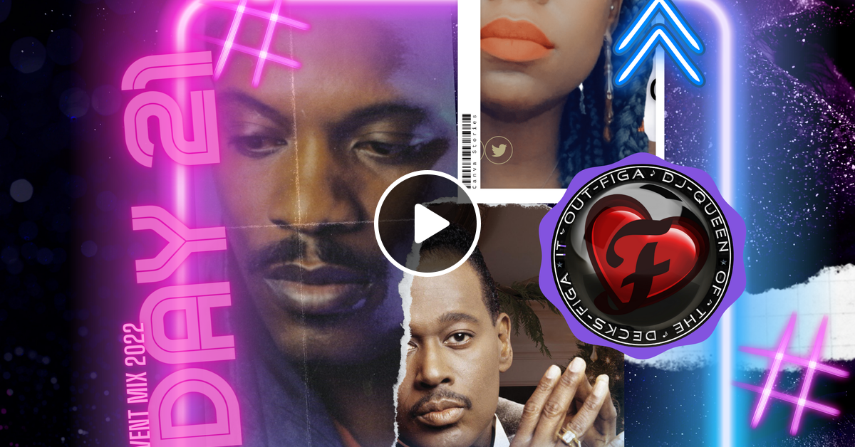 2022 Advent Mix - Day 21 (80s Raregroove, 2Step, Soul, R&B, New Jack ...