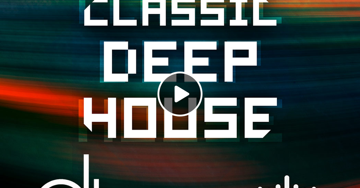 Classic Deep House Mix by DJose by DJose Dance Mixes | Mixcloud