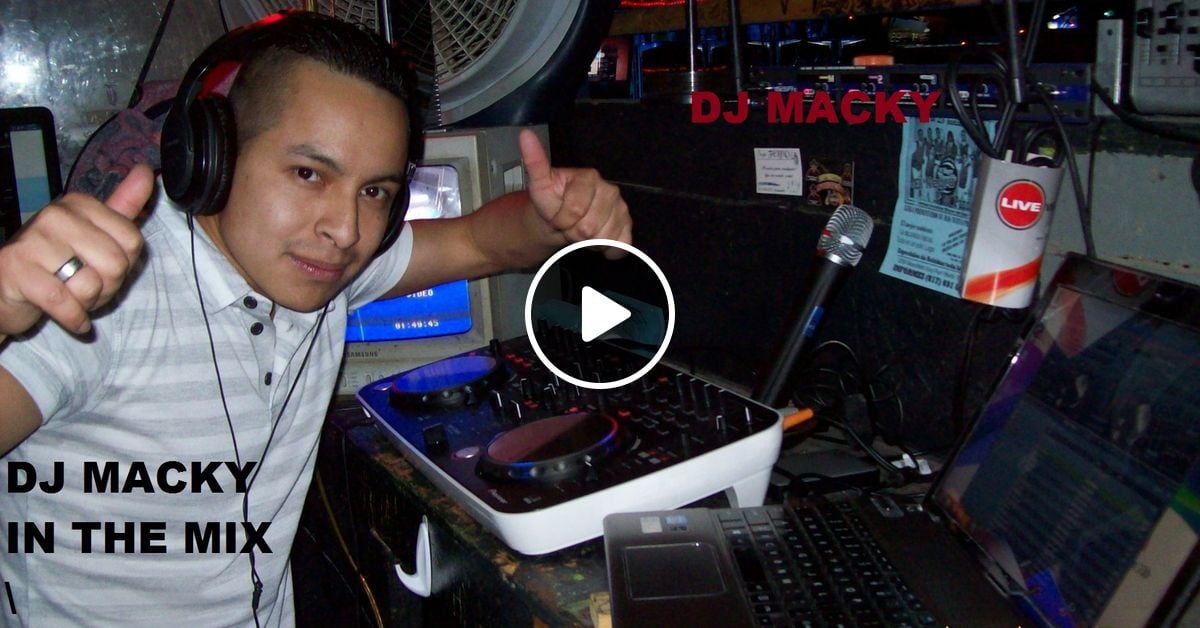DJ MACKY IN THE MIX by Marco Karr | Mixcloud