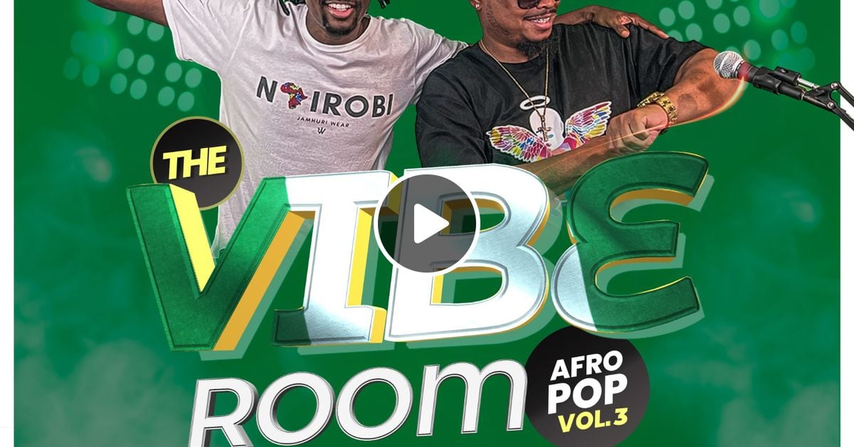 The Vibe Room VOL.3 - AfroPop (Afrobeats) by Supremacy Sounds | Mixcloud