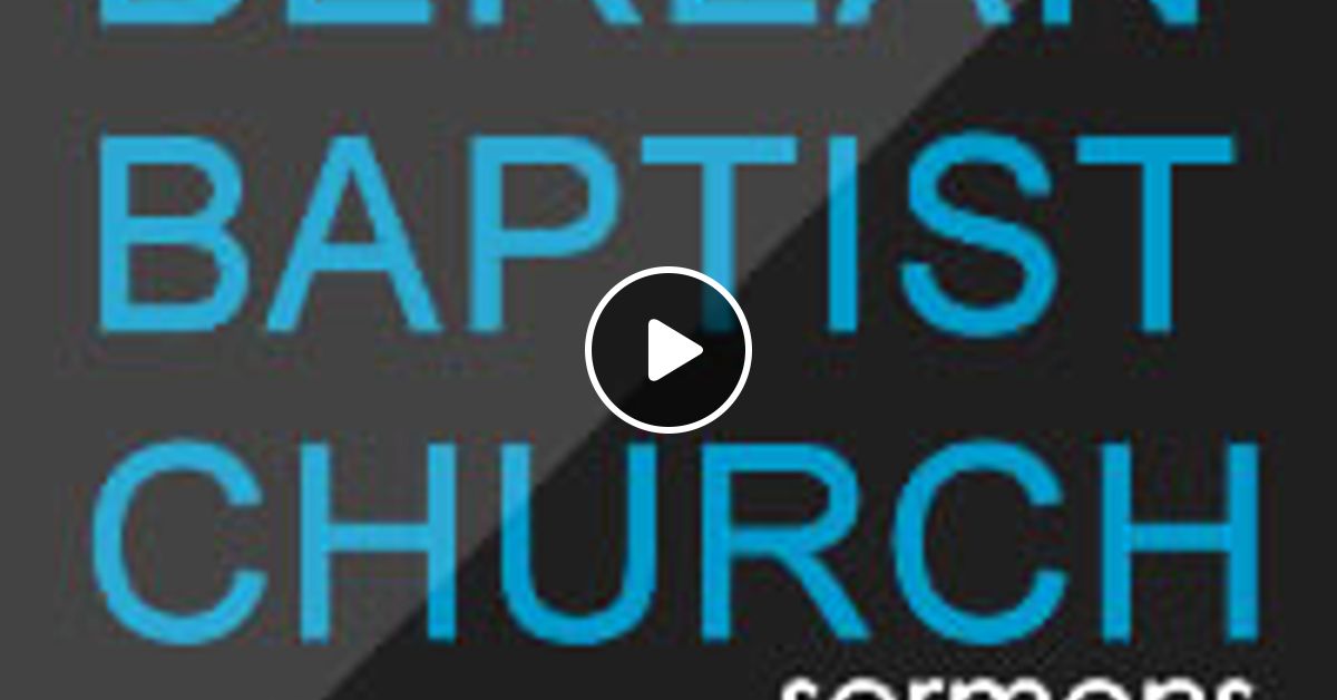 Pastor Art Sadlier by Berean Baptist Church Sermons | Mixcloud