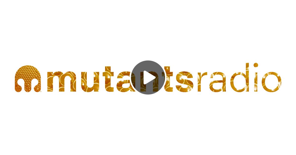 Mutants Radio With John Dahlback - Show 057 by Mutants Radio | Mixcloud