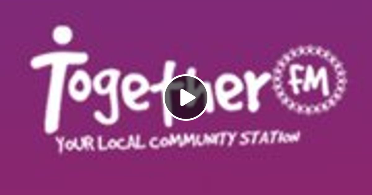 Young at Heart Paul Clarke 30th of May 2026 by TogetherFM | Mixcloud