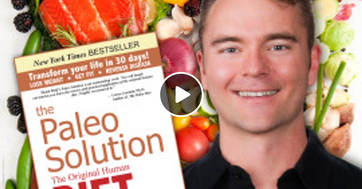 The Paleolithic Solution – Episode 4 by Robb Wolf The Paleo Solution ...