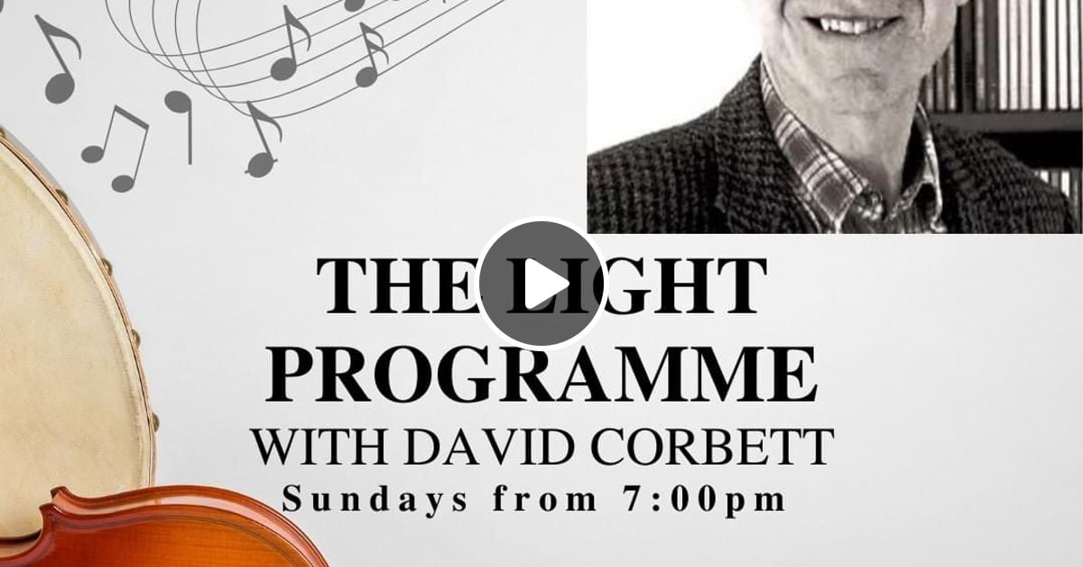 "The Light Programme" - 19th May 2019 by The Light Programme | Mixcloud