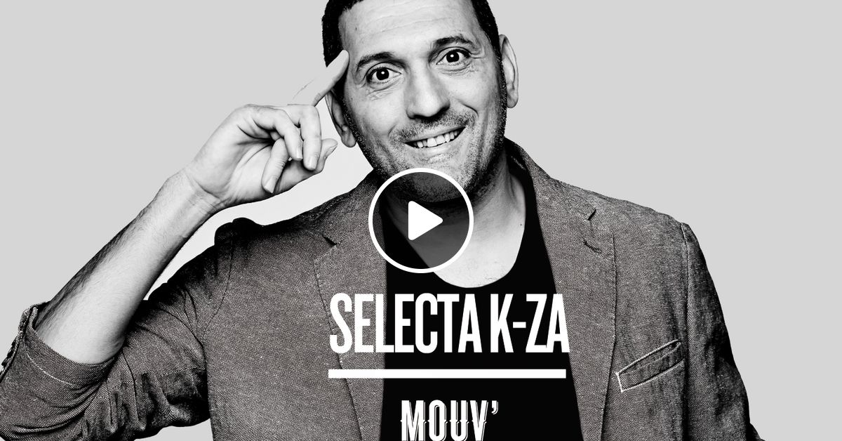 LA K-ZA JAM STATION : Spécial Classic Tunes by Mouv DJ - Selecta K-za ...