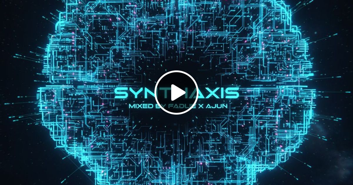 SYNTHAXIS MIXTAPE ANCOL 1 by SYNTHAXIS | Mixcloud