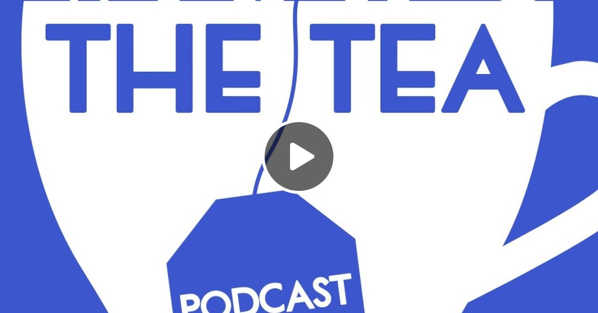 Episode 432: The Tea 432 - Sharing Bodies and Zip Codes by What's The ...