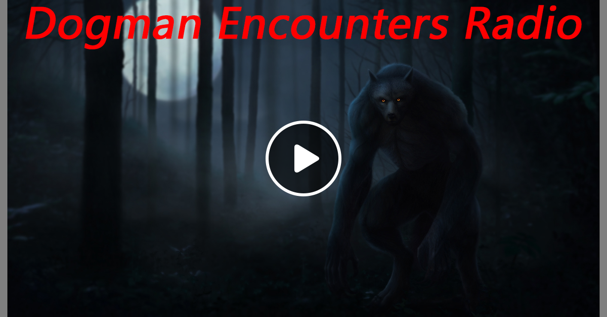 Dogman Encounters Episode 394 (I Thought Dogman Were Only in the ...