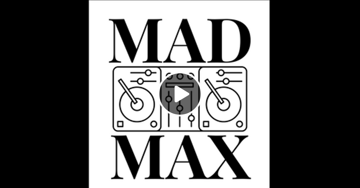 Mad Max Warm Up Series V by DJ Mad Max | Mixcloud
