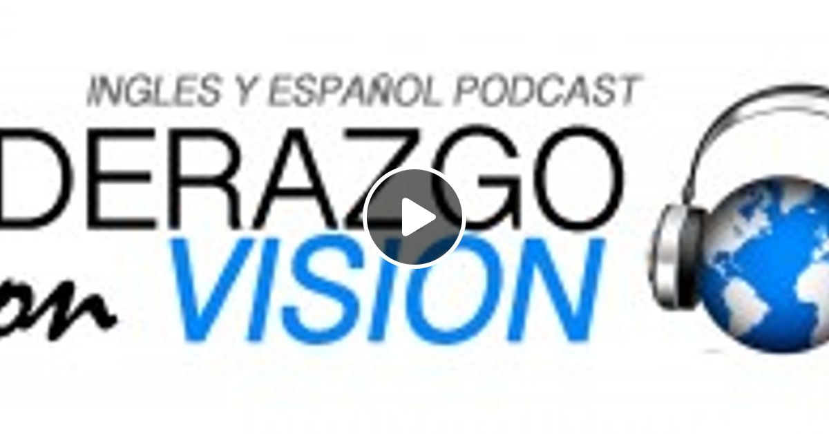 Trabajando En Equipo Parte 1 by Liderazgo Con Vision | Mixcloud