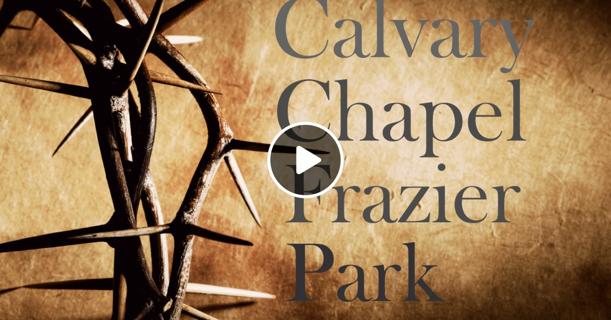 The Parable of the Trees by Calvary Chapel Frazier Park | Mixcloud