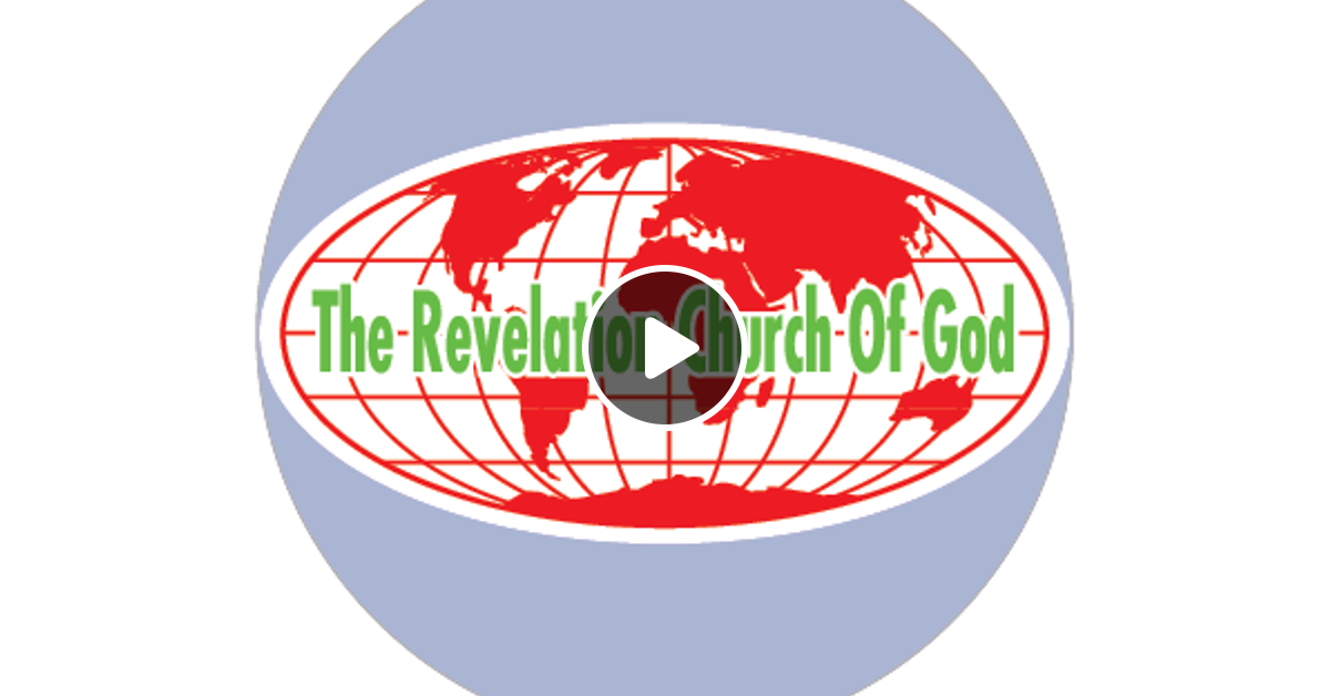 The Revelation Church Of God - A Season To Be Fed Up by ...
