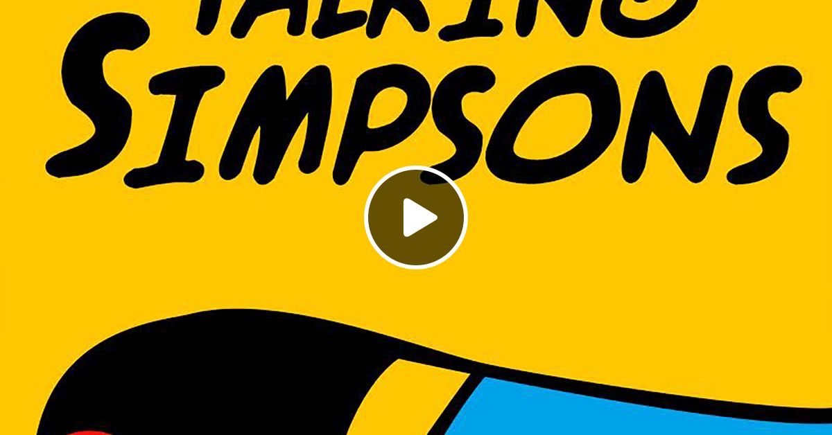 Talking Simpsons – Homie The Clown by Talking Simpsons | Mixcloud