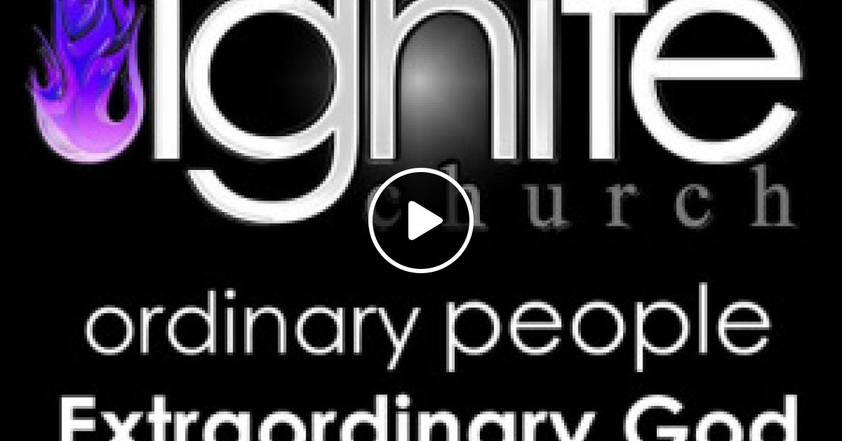 Family and Church by Ignite Church Media | Mixcloud