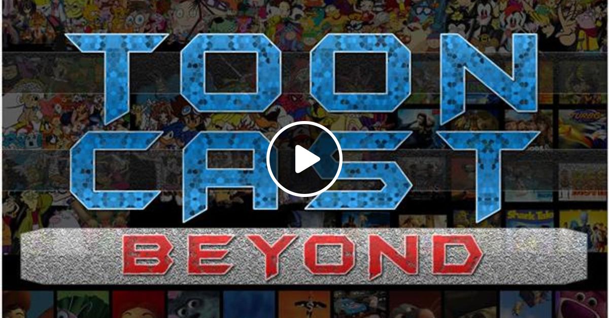 ToonCast Beyond – EP 61 – Toy Story Franchise by ToonCast Beyond | Mixcloud