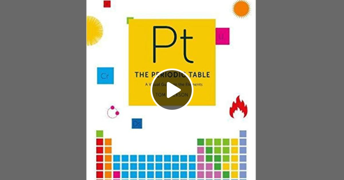 Pt The Periodic Table – A visual guide to the elements by Exploration ...