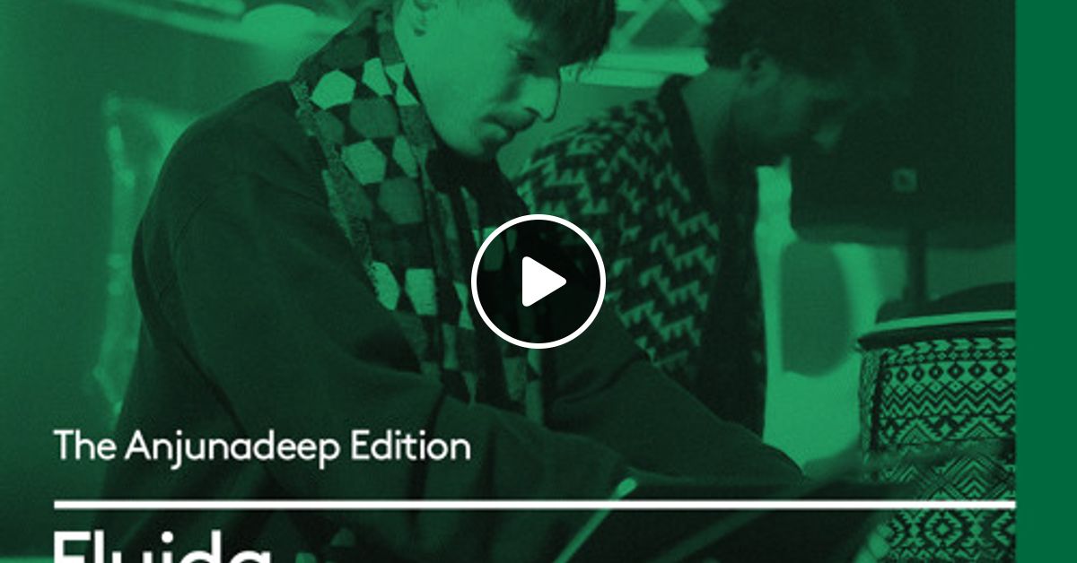 The Anjunadeep Edition 178 with Fluida by Anjunadeep | Mixcloud