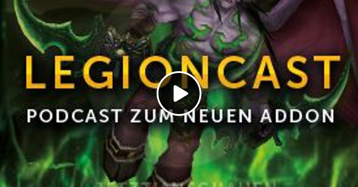 Vanion.eu PodCast mit Kimuh und Nagura by LegionCast Der Vanion.eu WoW ...