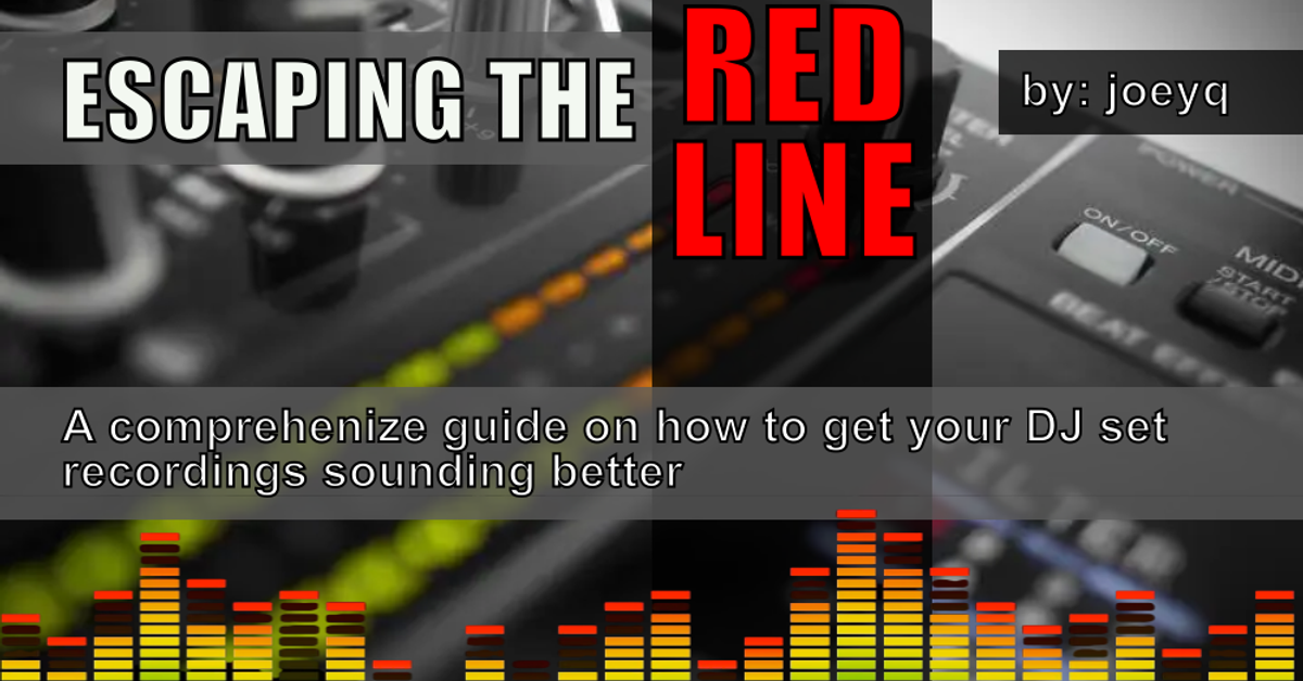 How to record and upload better sounding DJ sets-- a comprehensive ...