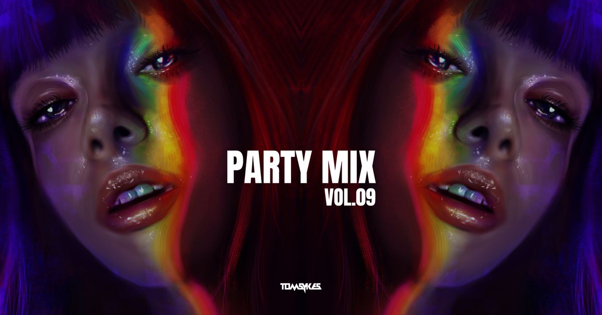 [NEW MIX!] Party Mix 2019 Vol.09 - Mixed By - Tom Sykes by T0M SYKES ...