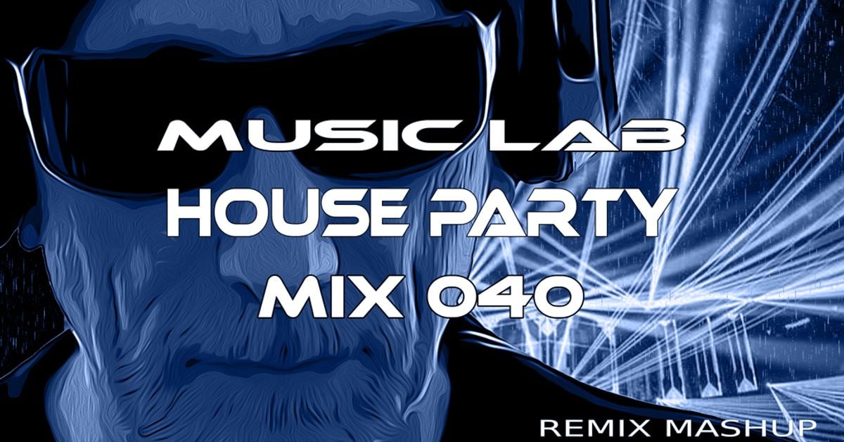 MUSIC LAB #040 HOUSE PARTY MIX by DjMiOLU | Mixcloud