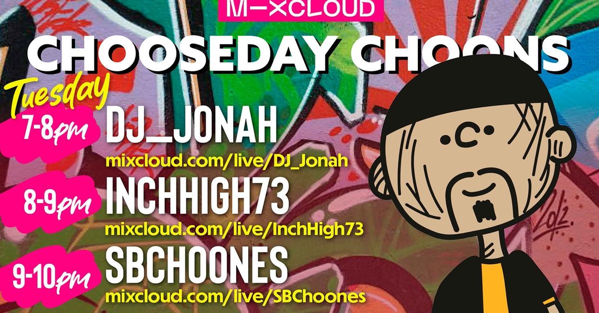 Chooseday Choons Birthday Special for SB Choones by InchHigh73 #CCC #HSM | Mixcloud