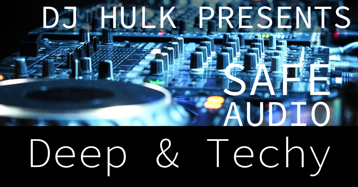 DJ Hulk presents Safe Audio - Deep & Techy by DJ Hulk | Mixcloud
