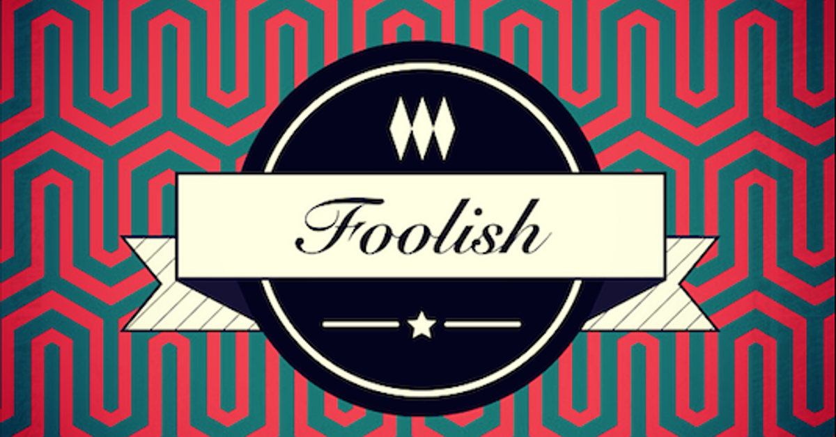 foolish | Mixcloud