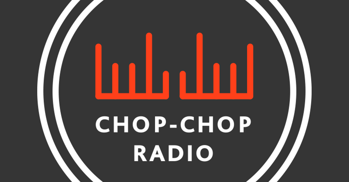 Chop-Chop Radio's Shows | Mixcloud